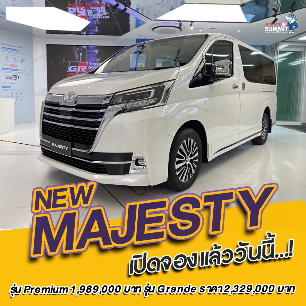 New Majesty 2024 เปิดให้จองแล้ววันนี้ที่ โตโยต้าซัมมิท ทุกสาขา